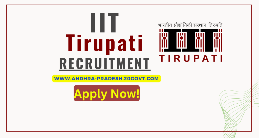 IIT Tirupati Recruitment 2025 - Apply Faculty Jobs, Non-Teaching ...
