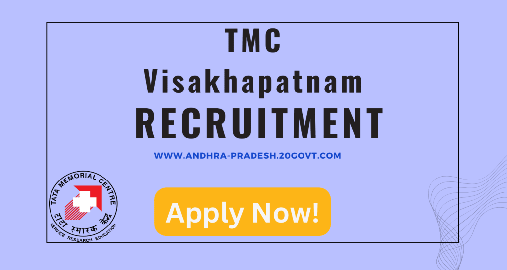 TMC Visakhapatnam Recruitment 2025 - Tata Memorial Center Vizag Jobs ...